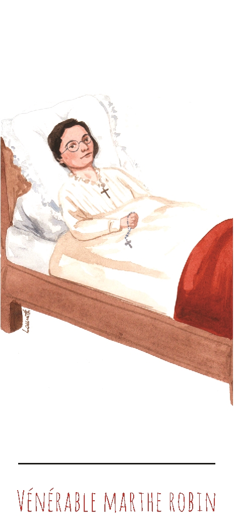 Vénérable Marthe Robin - illustration + vie